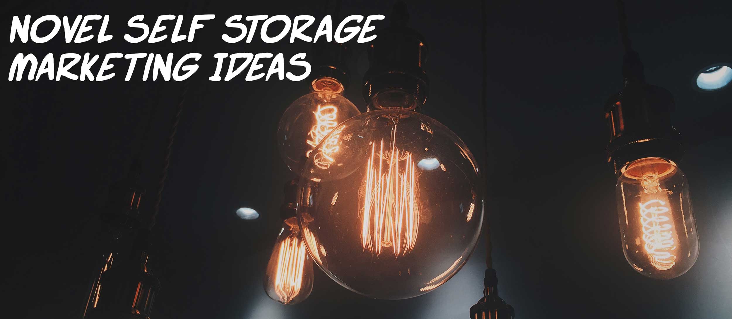 Using Novel Self Storage Marketing Tactics | Syrasoft Blog